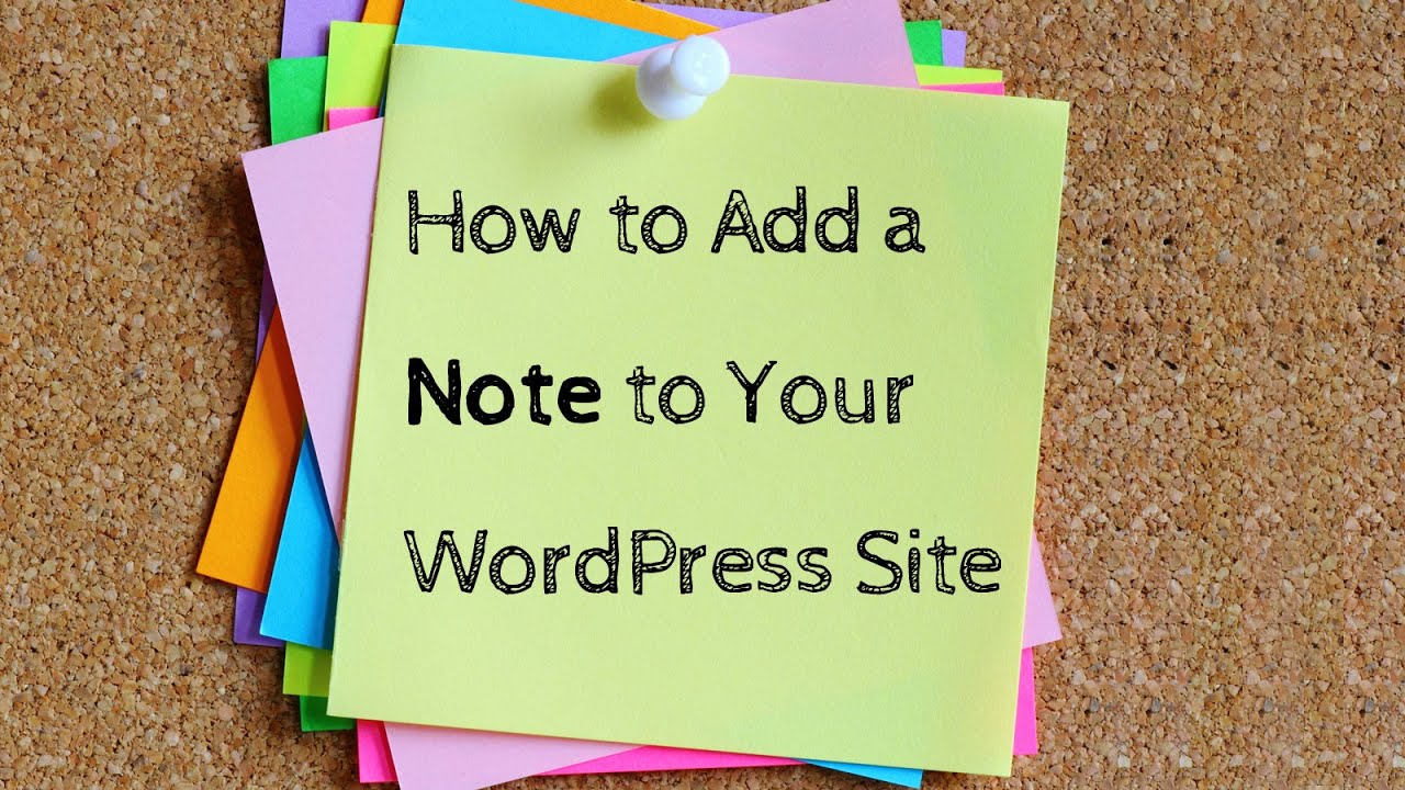 How To Add A Note To Your WordPress Site YouTube How To Add A Note To Your WordPress Site YouTube