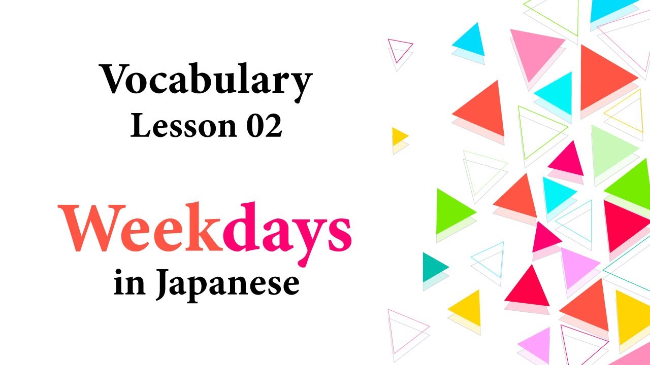 Days of the Week in Japanese Pronunciation Vocabulary Lesson 02 ජපන් ...