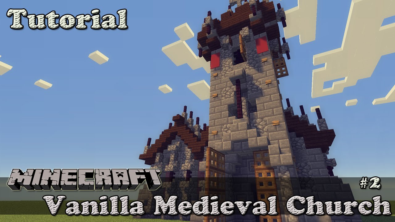 Minecraft: Lets Build: Vanilla Medieval Church Tutorial #2 - YouTube