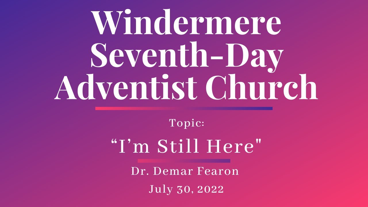 "I'm Still Here" - Dr. Demar Fearon - 7/30/2022 - YouTube