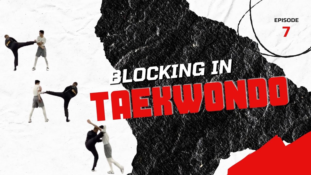 How to Block Taekwondo Kicks | Episode 7 | The Taekwondo Lab - YouTube