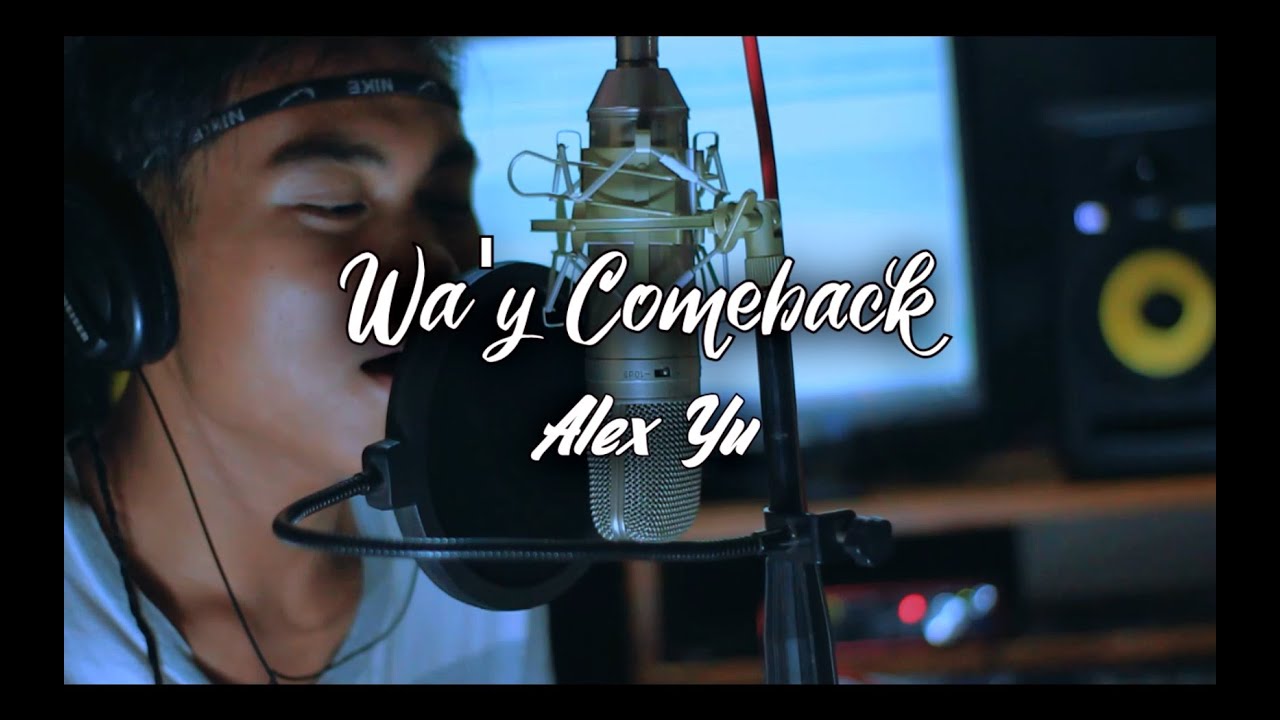 Alex Yu - Wa'y Comeback (WBD Music) - YouTube