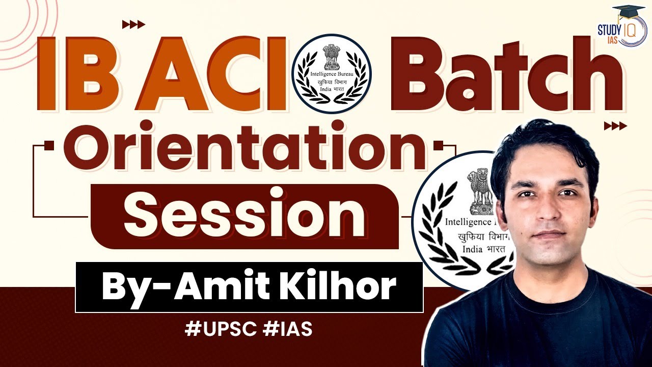 IB ACIO Exam 2023 Preparation: Join the StudyIQ Batch Orientation ...