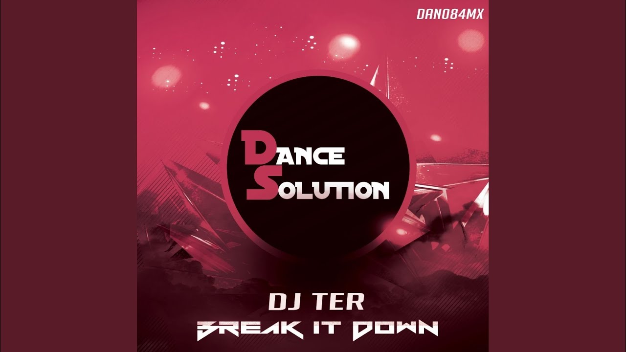 Break It Down (Original Mix) - YouTube