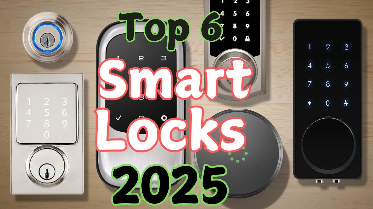 Top 6 Best Smart Locks 2025 - YouTube