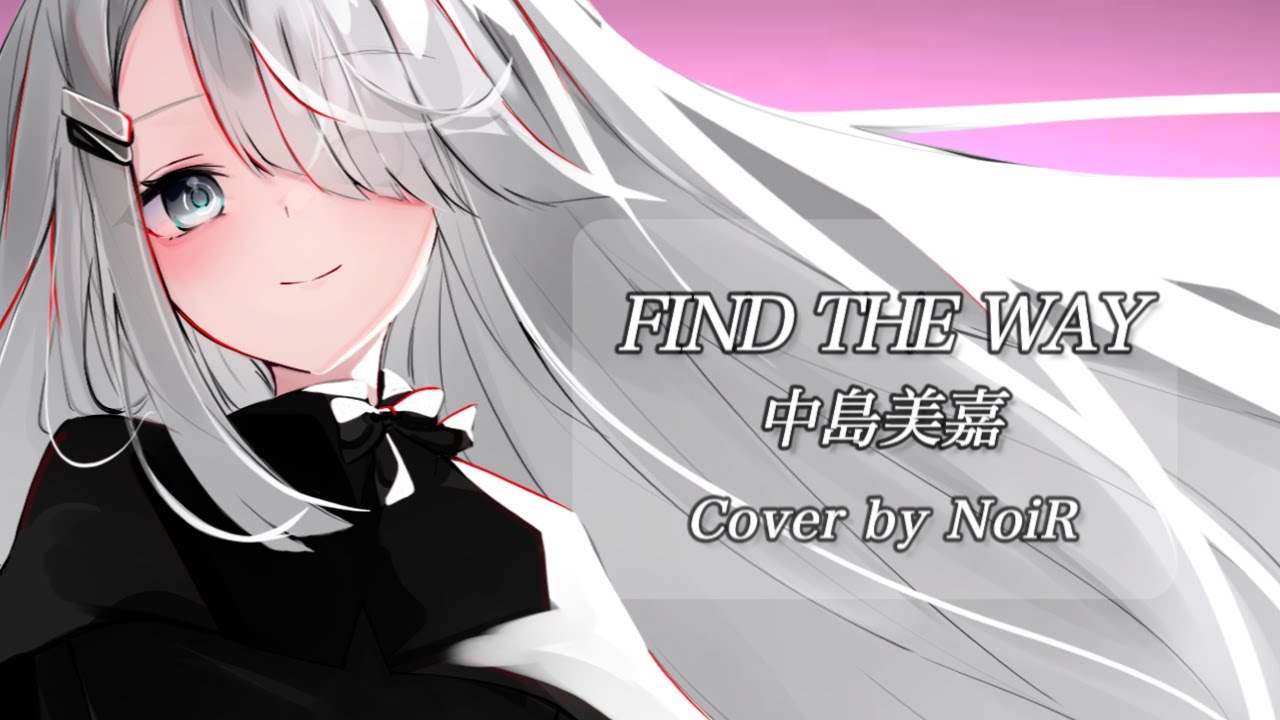 【歌枠】FIND THE WAY - 中島美嘉｜ピアノ弾き語り【NoiR/NoWorld】#NoWorldClip - YouTube