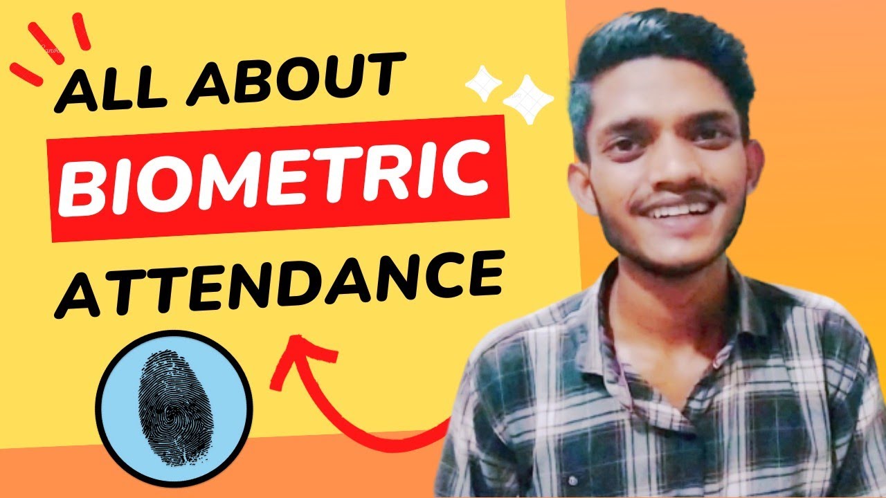 All About Biometric Attendance | What is biometric attendance | bihar ...