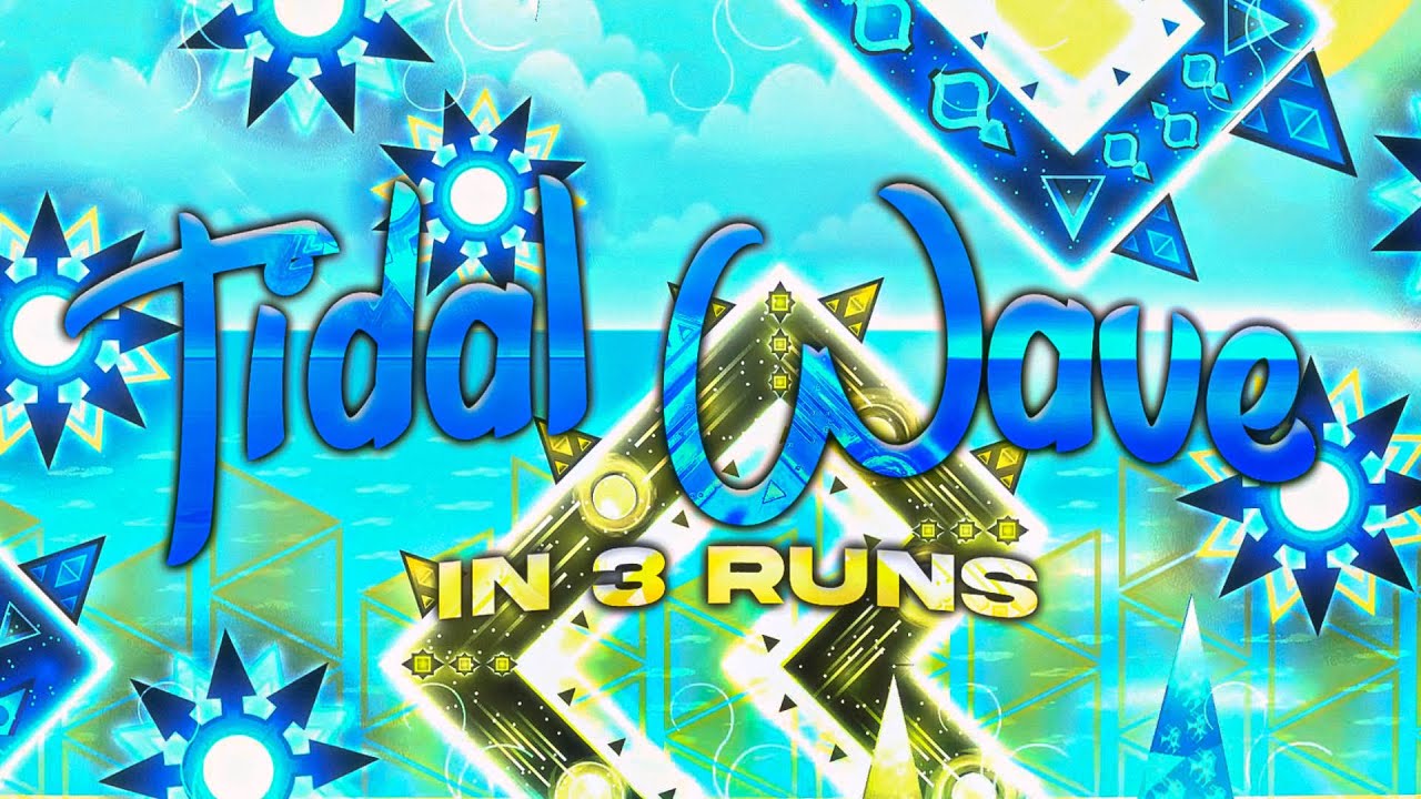 (Top 1) Tidal Wave in 3 Runs! - YouTube