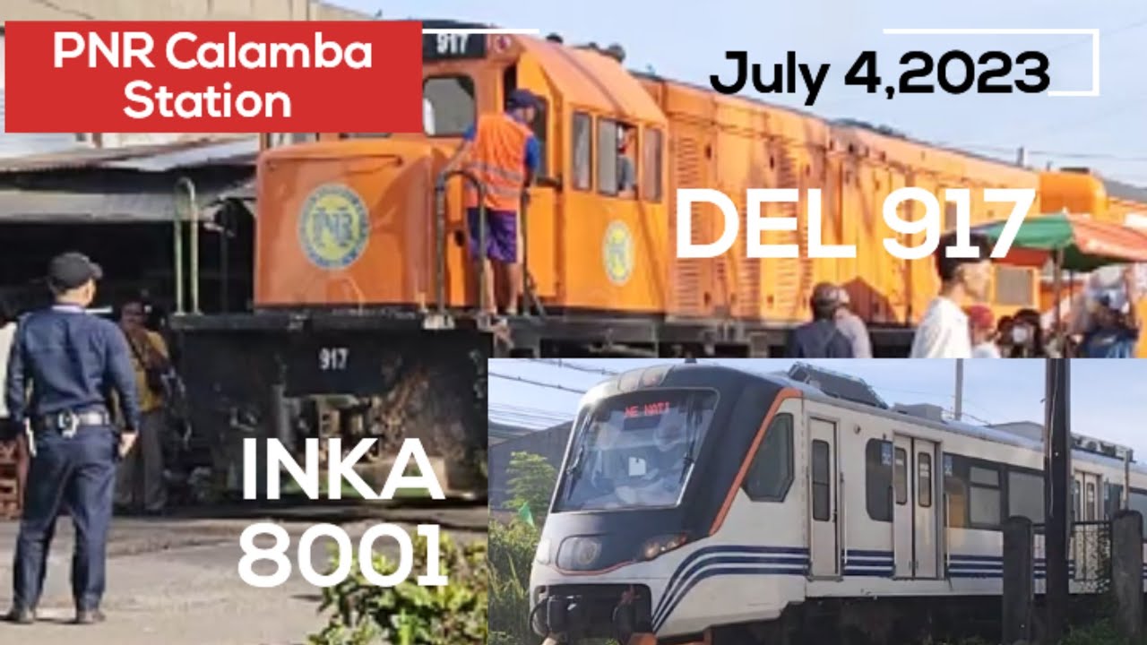 PNR Trains in Calamba Station of July 4, 2023 (DEL 917, INKA 8001 ...