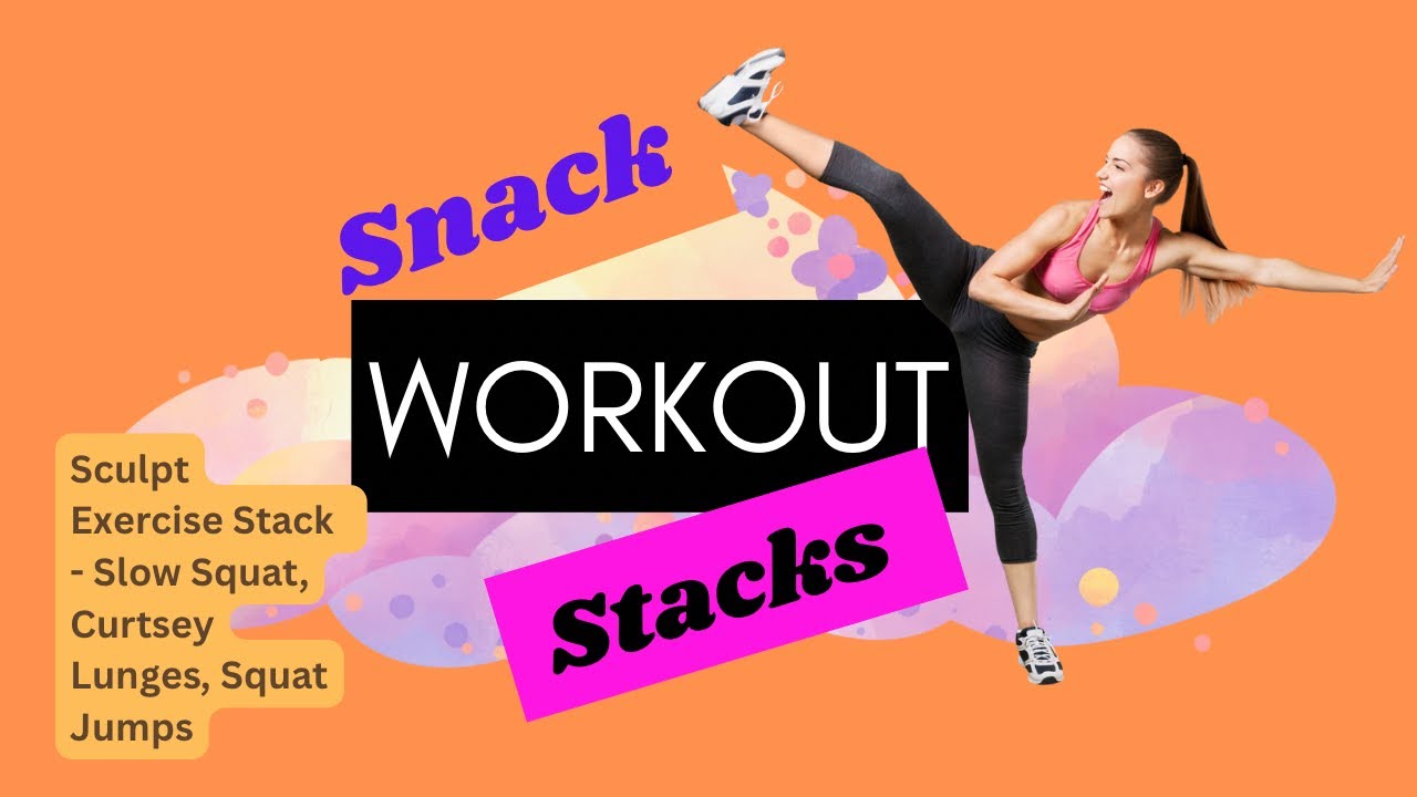 Sculpt Exercise Stack - Slow Squat, Curtsey Lunges, Squat Jumps - YouTube