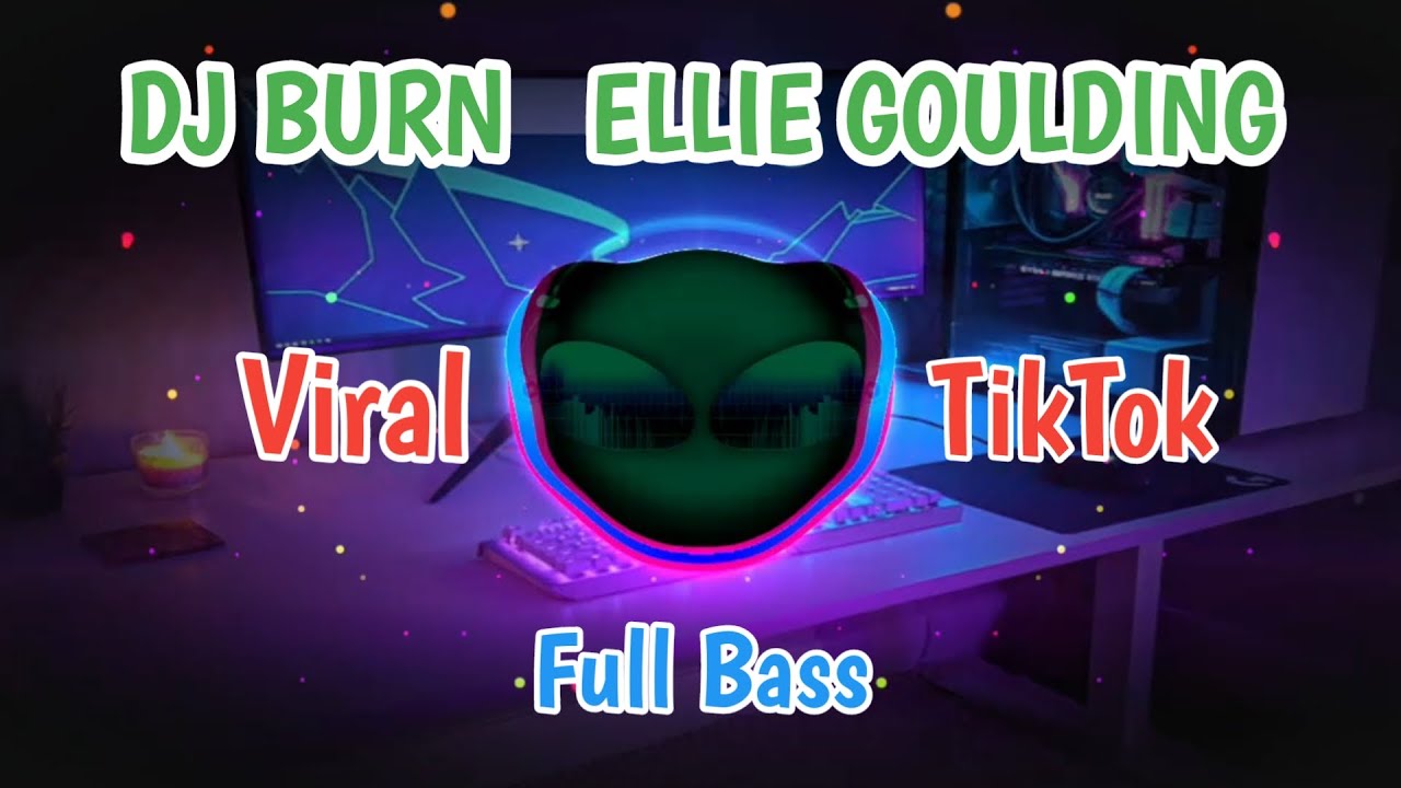 DJ BURN ELLIE GOULDING || RMX DDH - YouTube