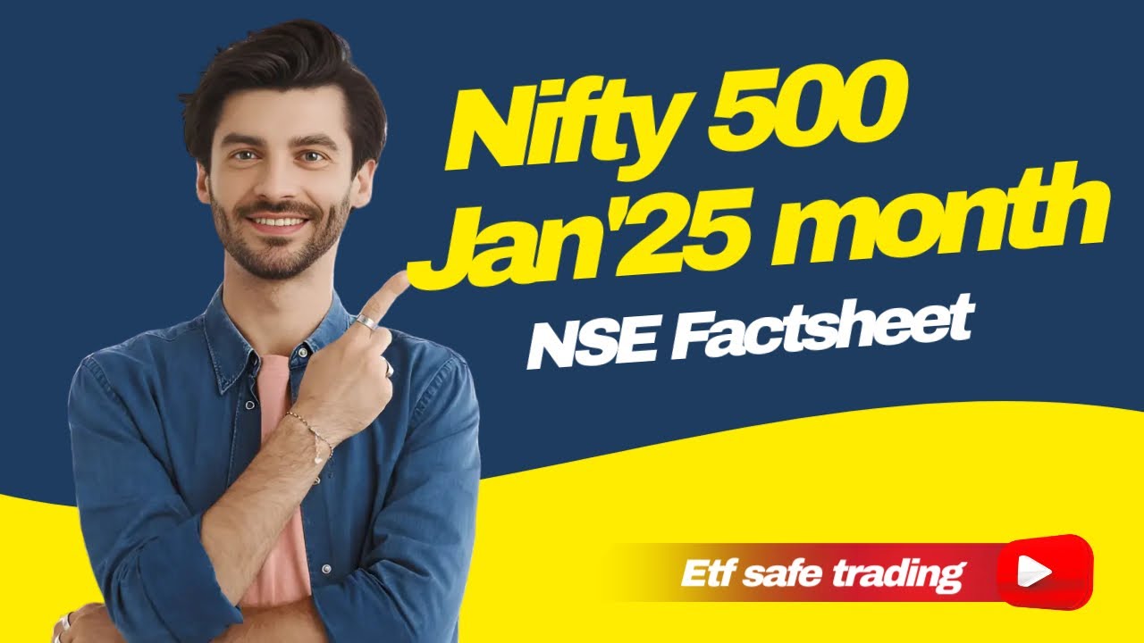 କଉ sector ରେ ହେବ jan 25 month, Nifty 500 ,NSE fact sheet || ETF SAFE ...