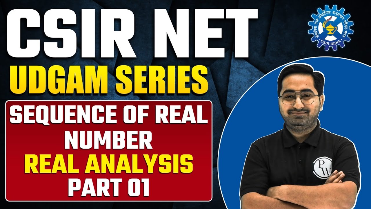 Sequence Of Real Numbers I Real Analysis Csir Net Mathematics Youtube