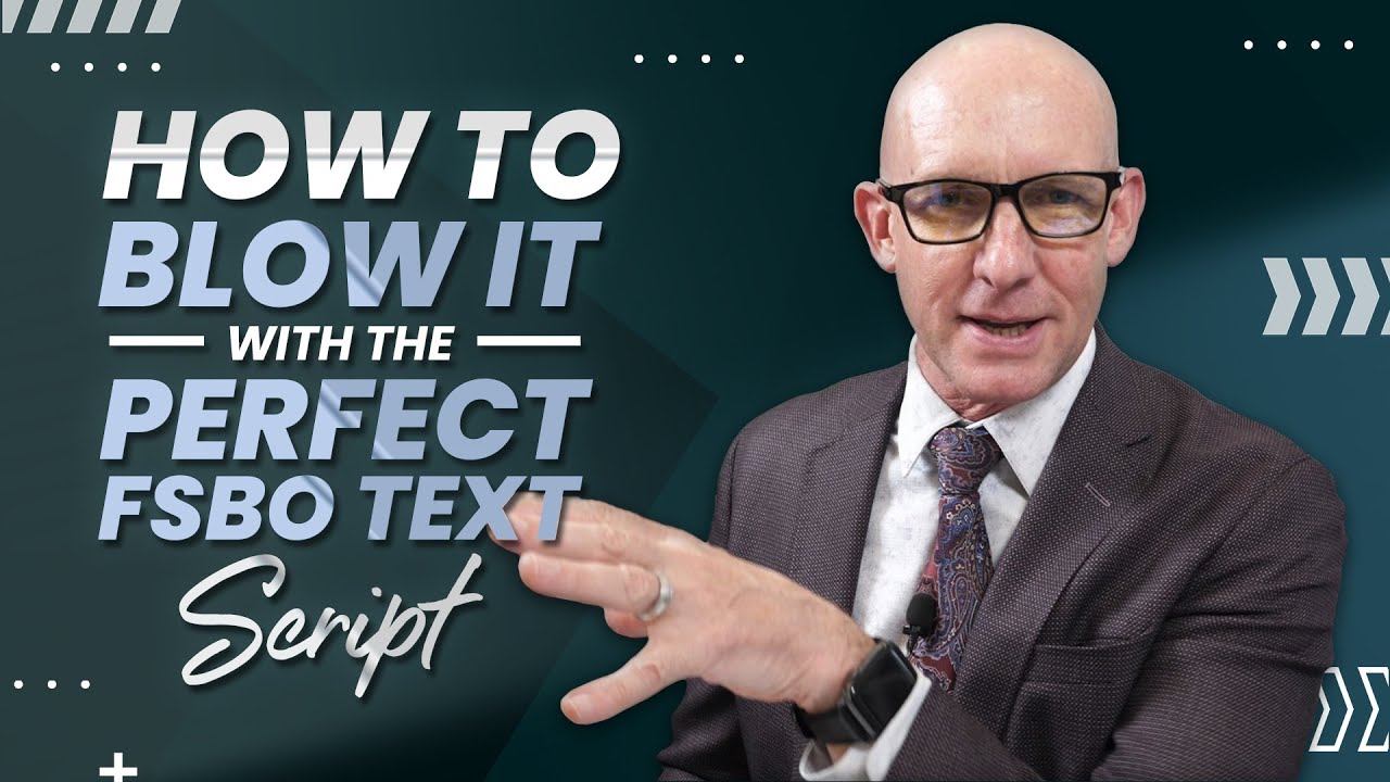 HOW TO BLOW IT WITH THE PERFECT FSBO TEXT SCRIPT-Kevin Ward - YouTube