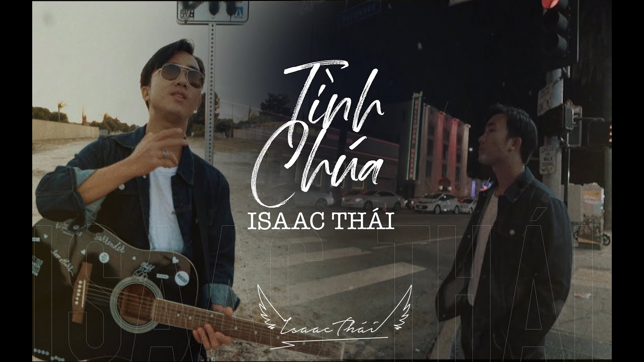 Isaac Thái - Tình Chúa - YouTube
