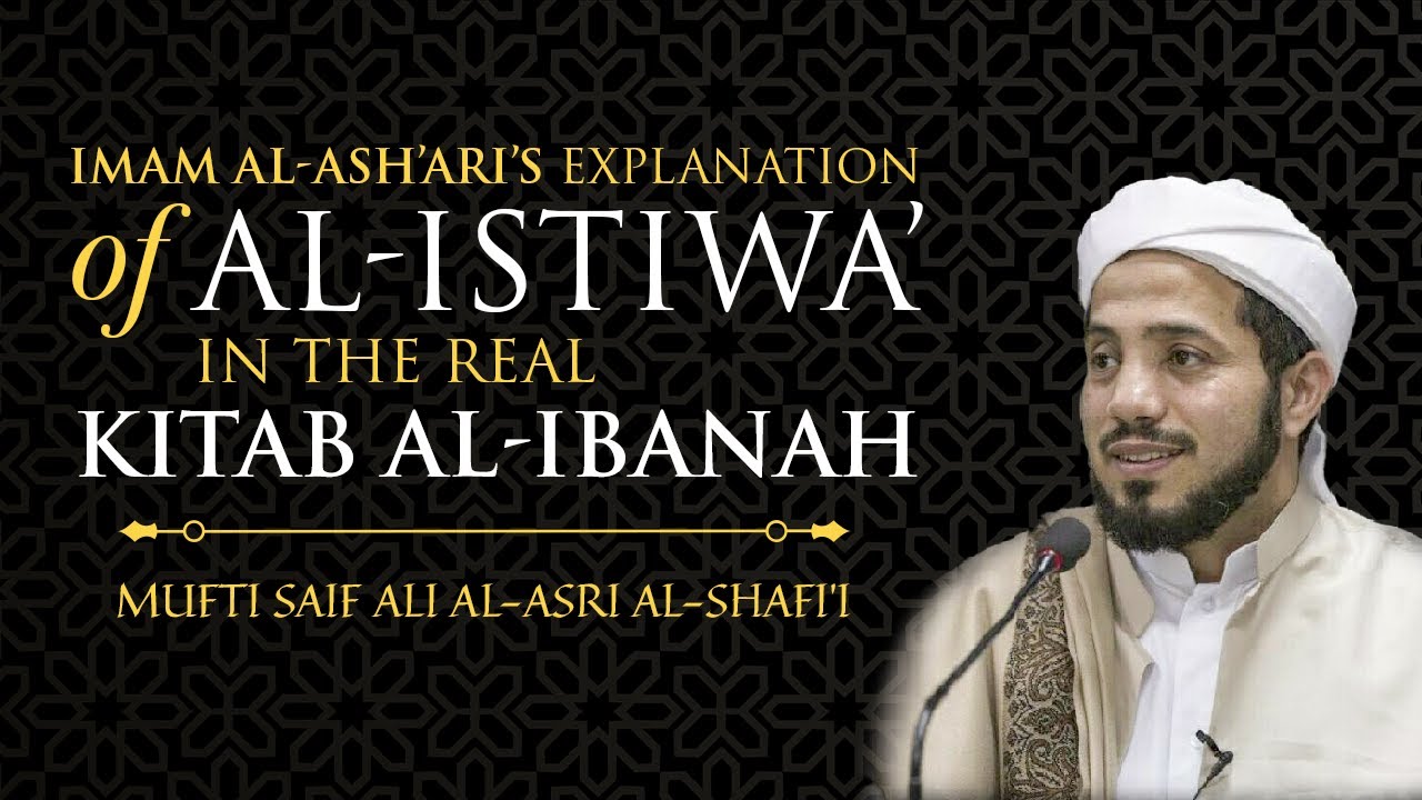 Imam al-Ash'ari's Explanation of al-Istiwa in the Real Kitab al-Ibanah ...