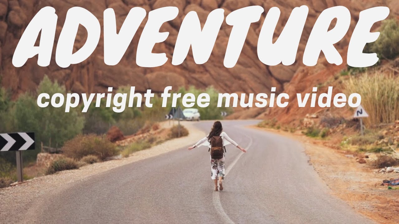 Free Adventure background music for Travel video // copyright free ...