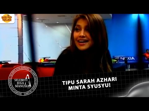 ORANG KERDIL JADI BAYI, TIPU SARAH AZHARI MINTA SYUSYU! | SELEBRITI JUGA MANUSIA
