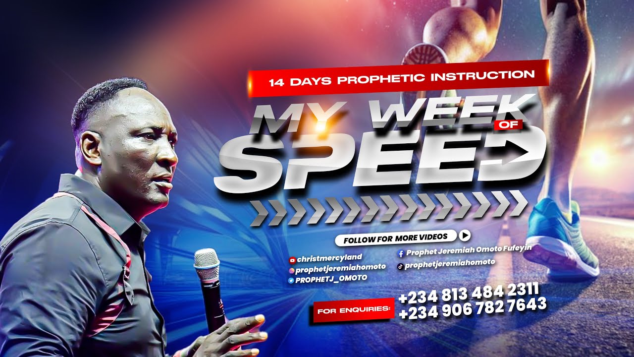 14 DAYS PROPHETIC INSTRUCTION FOR THE WEEK BY PAPA J ( MY WEEK OF SPEED ...