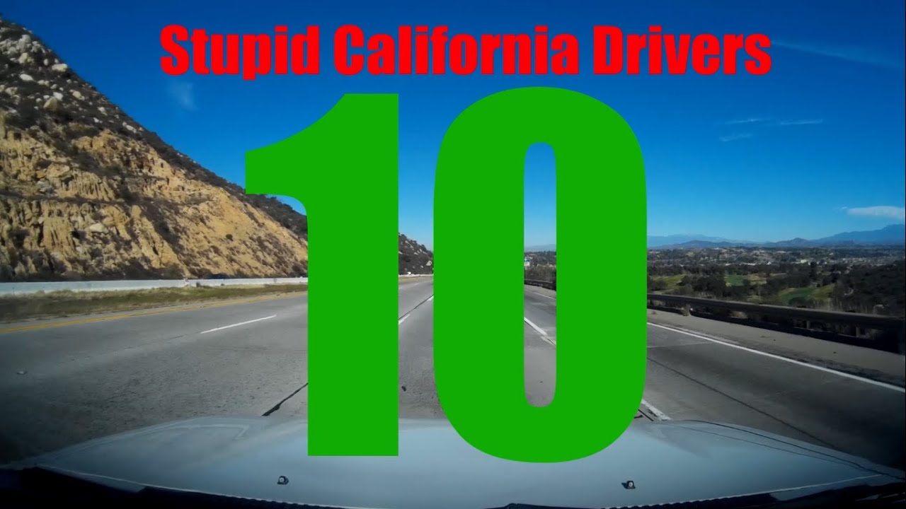 Stupid California Drivers 10 - YouTube