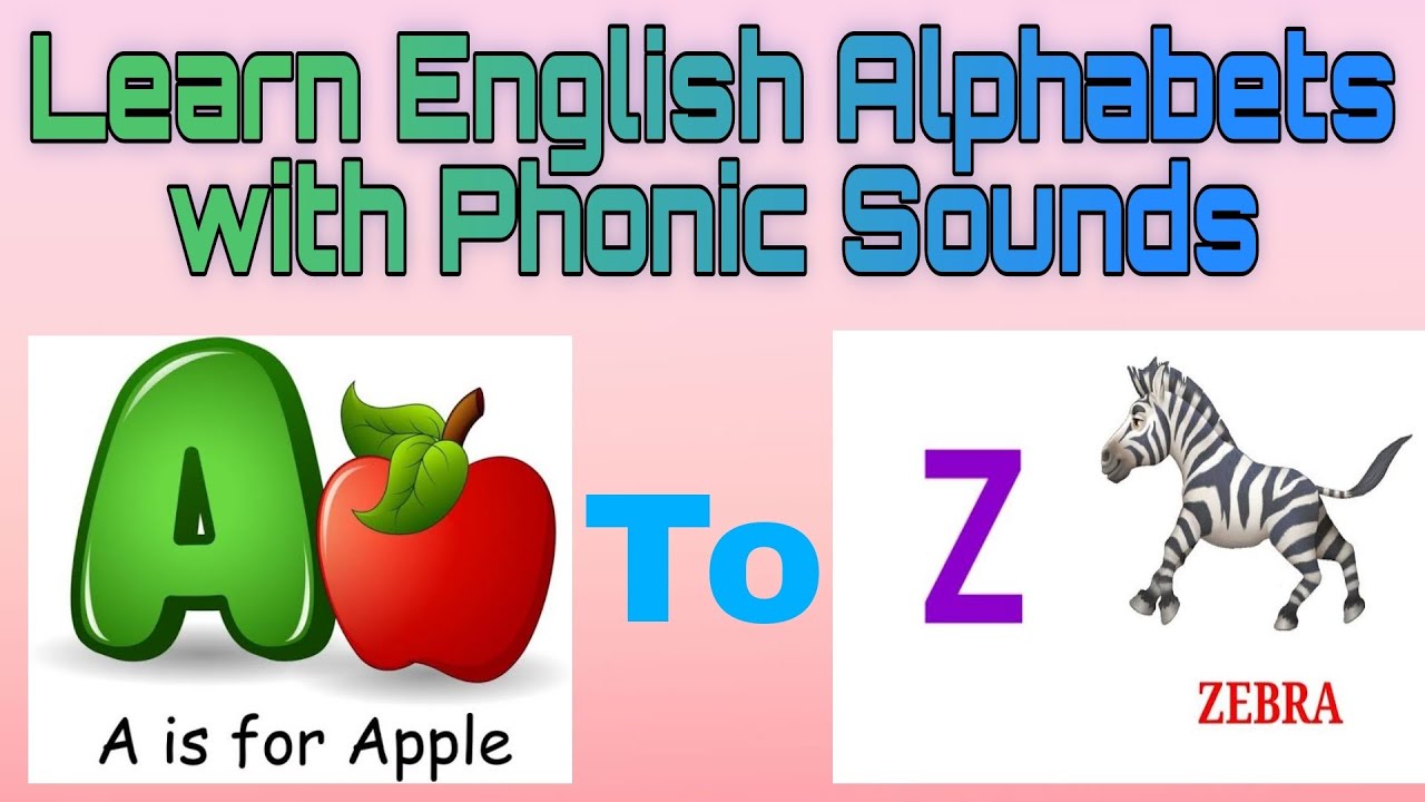 learn English alphabet with phonics sound A to Z # ...