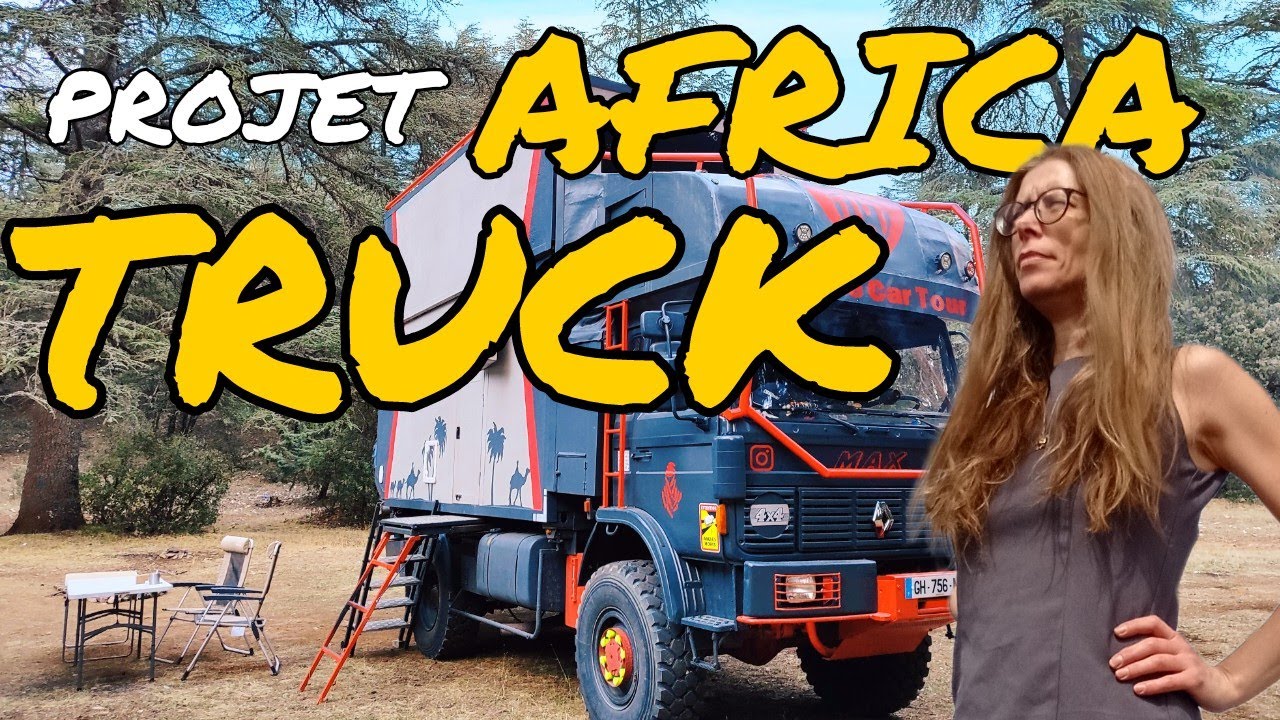 🇲🇦 L'Aventure Africa Truck commence ici ! Tour du monde en famille ...