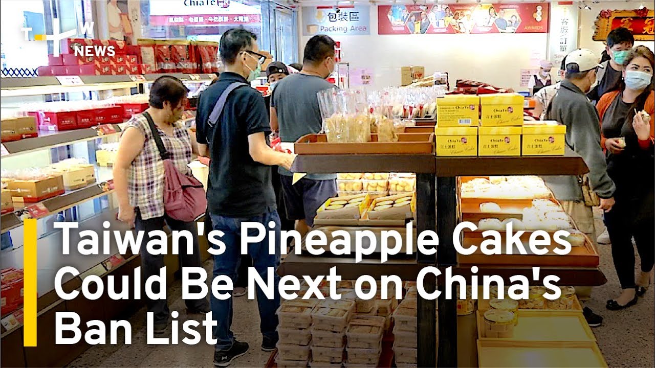 Taiwan's Pineapple Cakes Could Be Next on China's Ban List | TaiwanPlus ...