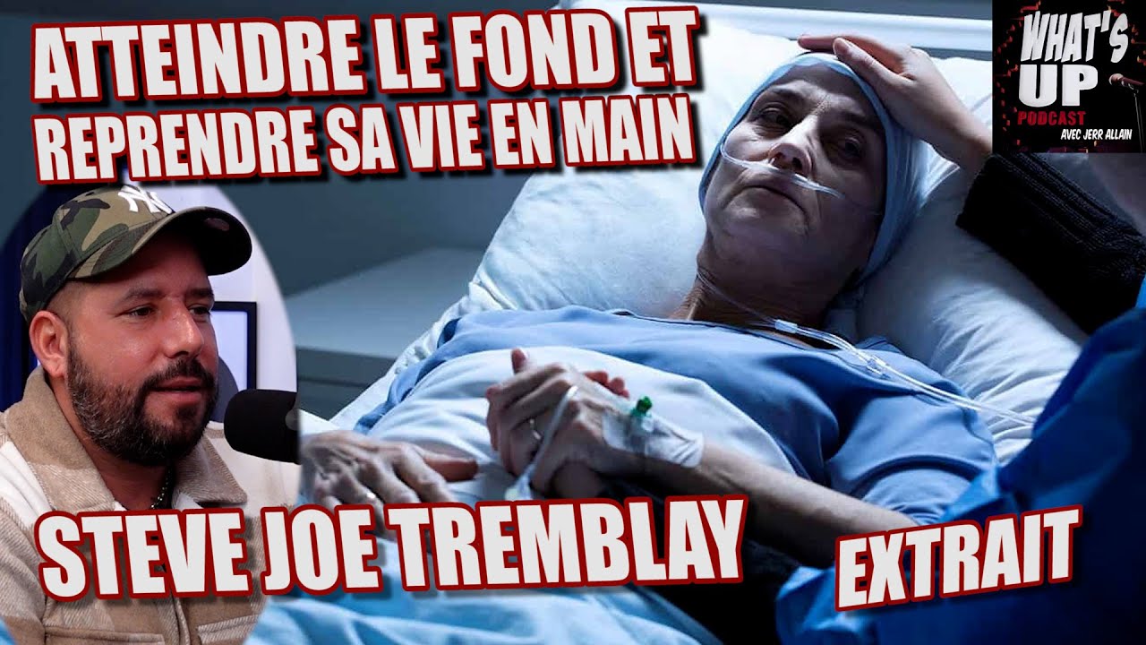 MORT de son Père et se REGARDER en FACE / Steve Joe Tremblay / What's ...