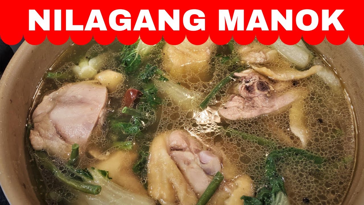 NILAGANG MANOK | How to Cook NILAGANG MANOK | CHICKEN NILAGA | EASY TO ...
