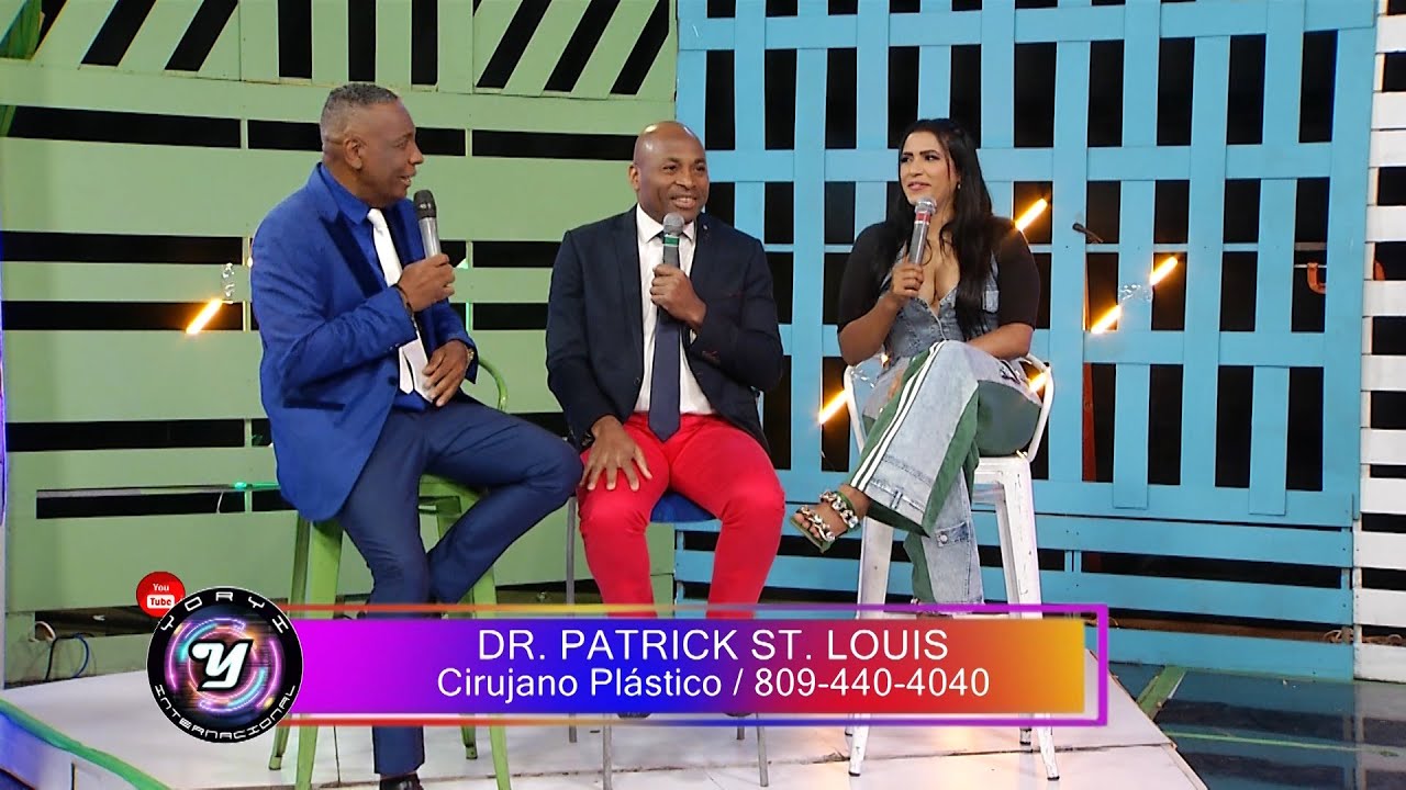 DR. PATRICK ST. LOUIS CIRUJANO PLÁSTICO EN YORYI INTERNACIONAL - YouTube