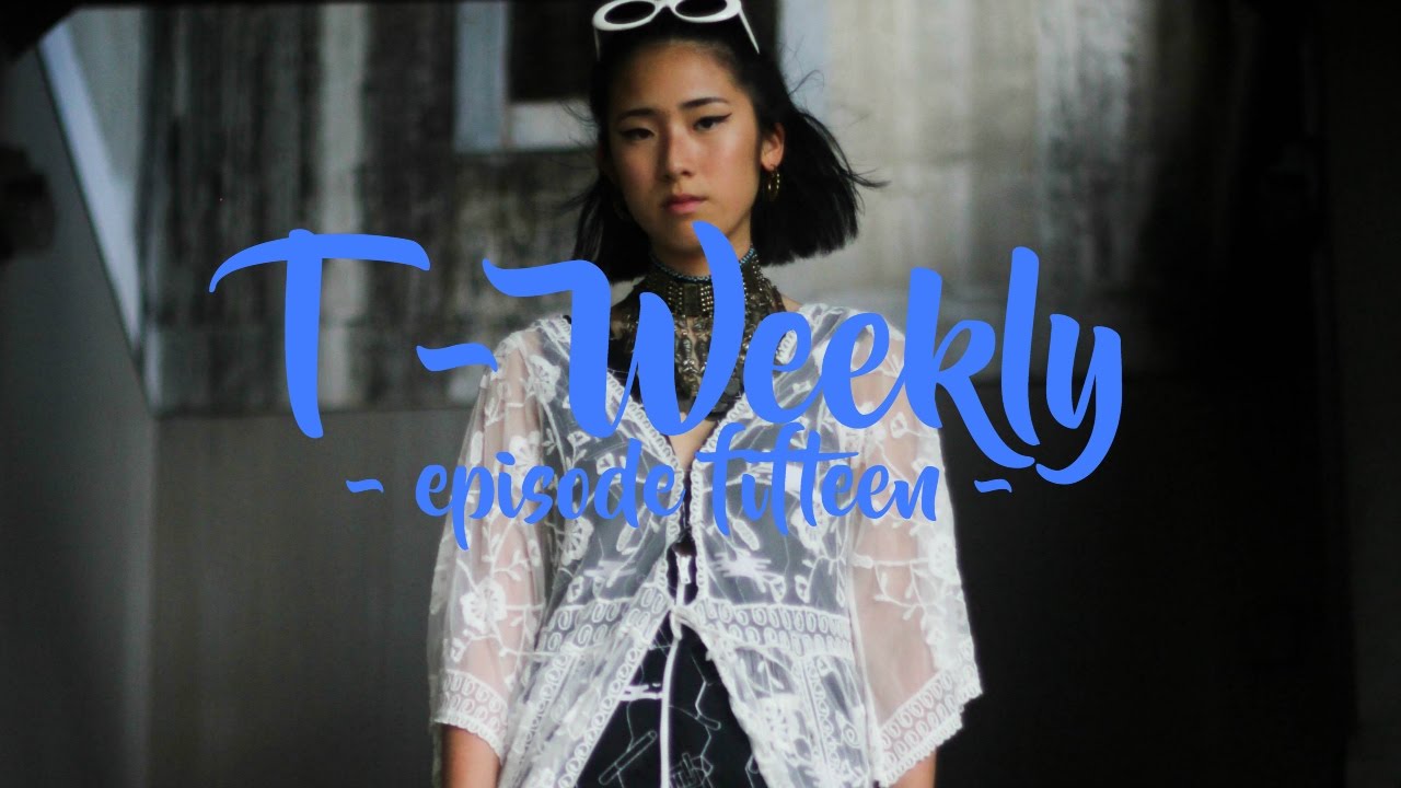 T-Weekly || episode 15 - YouTube