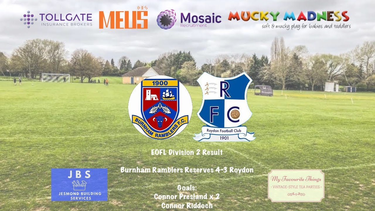 Burnham Ramblers Reserves 4-3 Roydon - YouTube