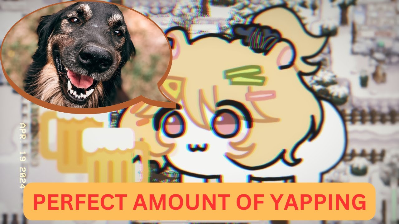 Perfect Amount of Yapping - YouTube