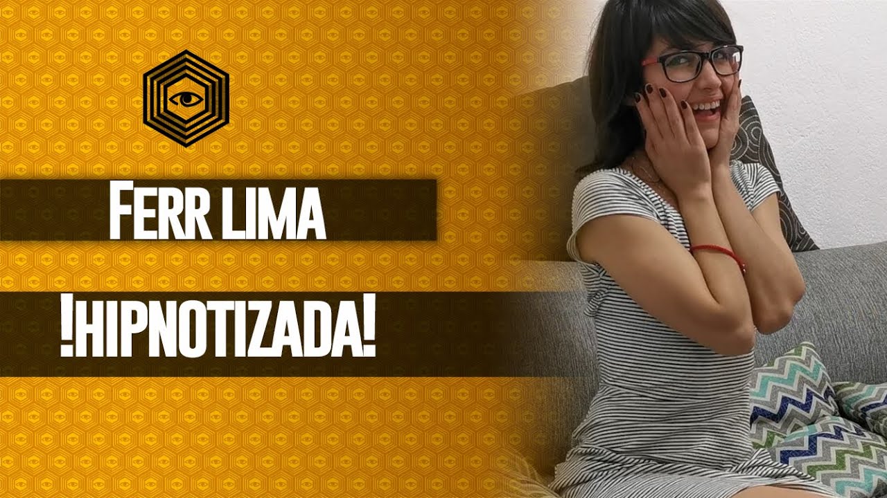 Ferr Lima ¡Hipnotizada! - YouTube