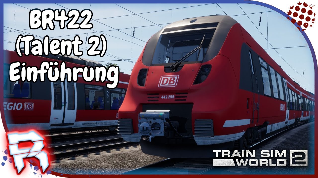 Train Sim World 5 | BR 422 Talent 2 Einführung | TSW5 #002 ...