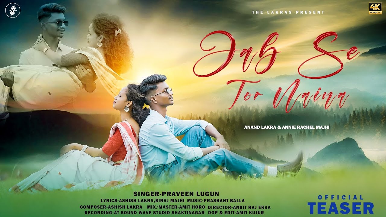 Jab Se Tor Naina | Official Teaser | New Nagpuri Song | Praveen Lugun ...