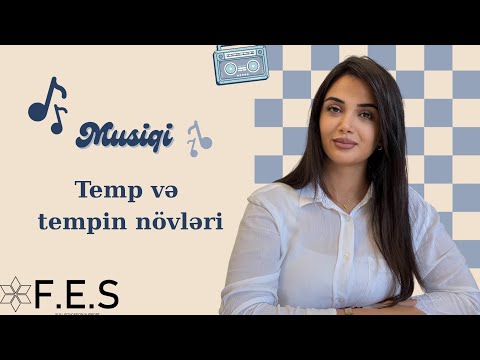 MUSİQİ | TEMP VƏ TEMPİN NÖVLƏRİ | VÜSALƏ İSGƏNDƏROVA | 055-527-25-99
