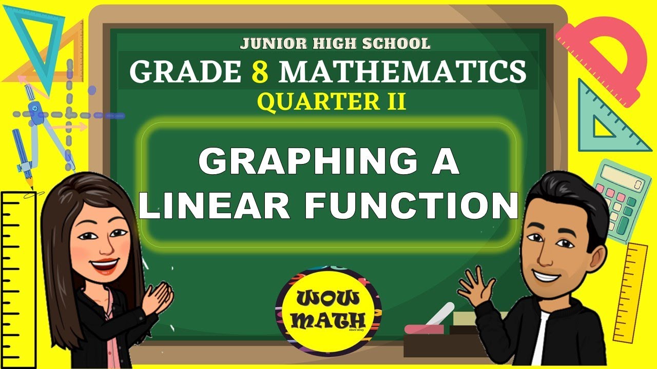 GRAPHING A LINEAR FUNCTION || GRADE 8 MATHEMATICS Q2 - YouTube