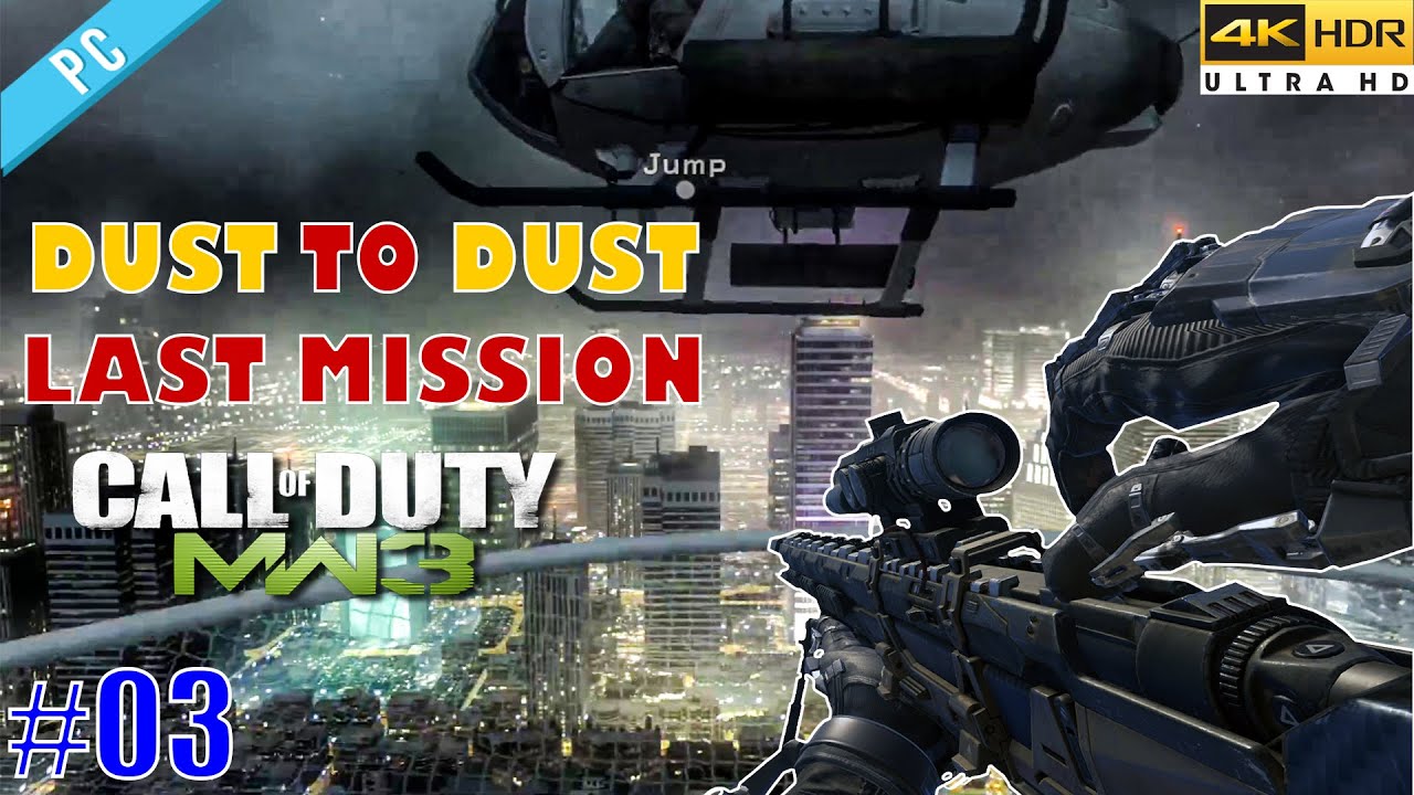 (DUST TO DUST LAST MISSION)CALL OF DUTY MODERN WARFARE 3 Gameplay ...