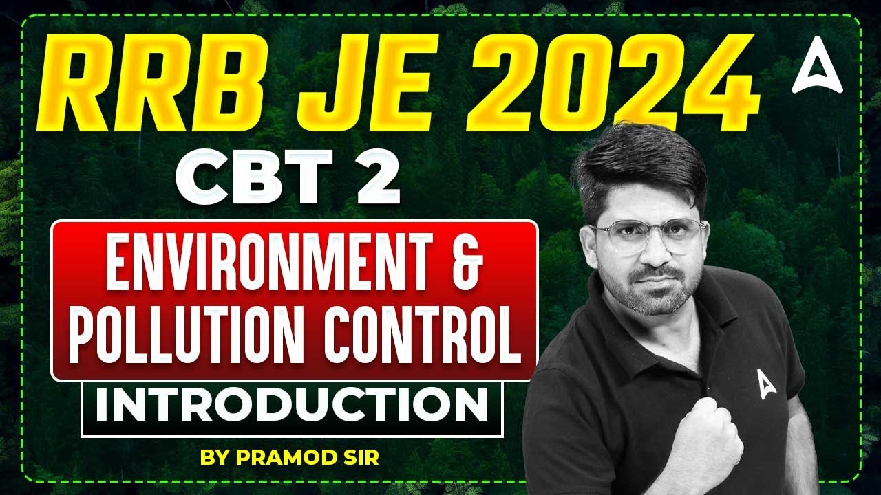 RRB JE 2024 | RRB JE СВТ 2 Environment & Pollution Control | By Pramod ...