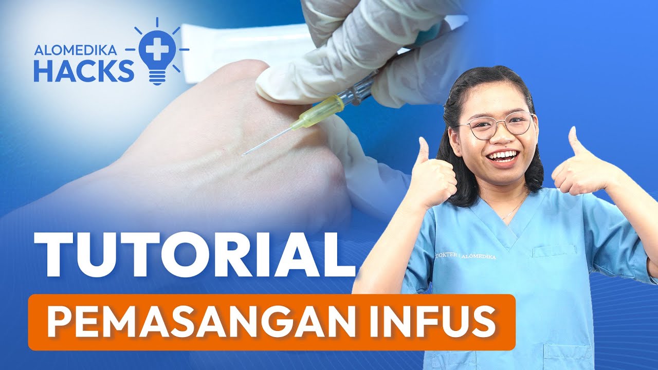 Cara Pasang Infus yang Tepat - YouTube