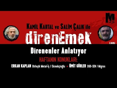 direnEmek - Direnenler Anlatıyor (Ekmekçioğlu&Migros)