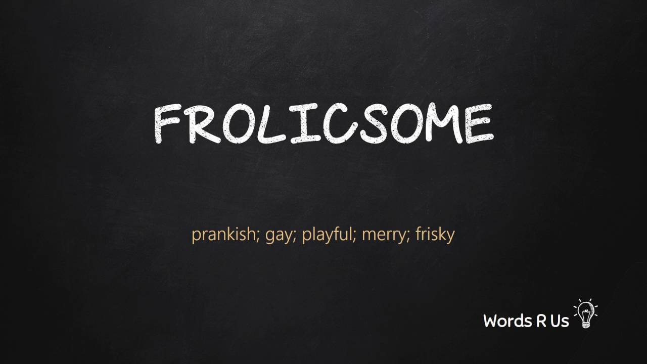 How to Pronounce FROLICSOME in American English - YouTube