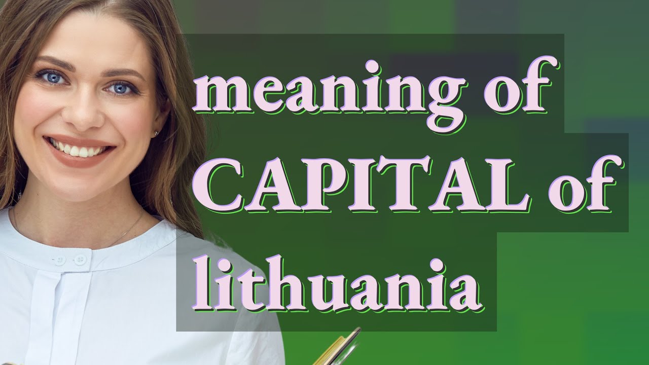 Capital of lithuania | meaning of Capital of lithuania - YouTube