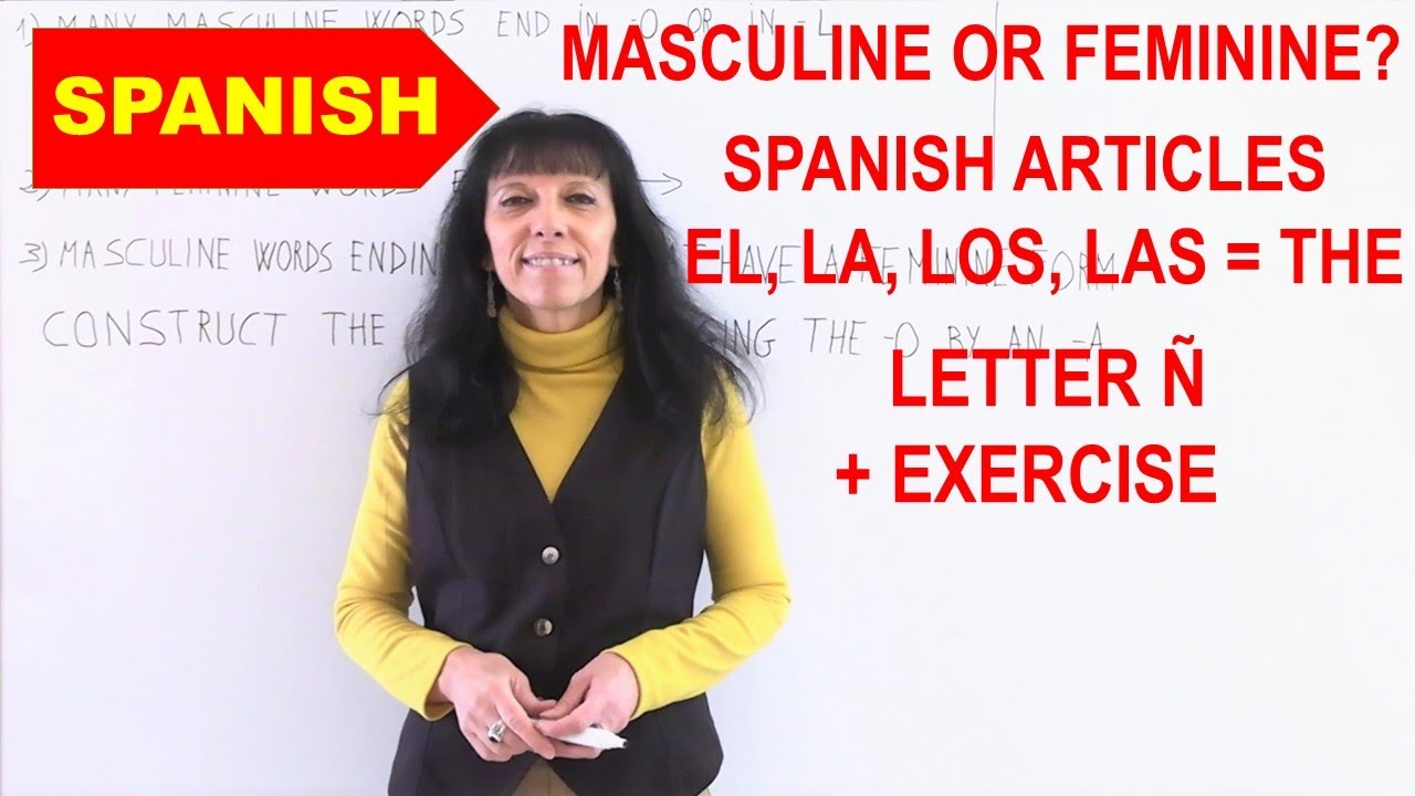 Lesson 2: When are Spanish words masculine or feminine? + Articles EL ...