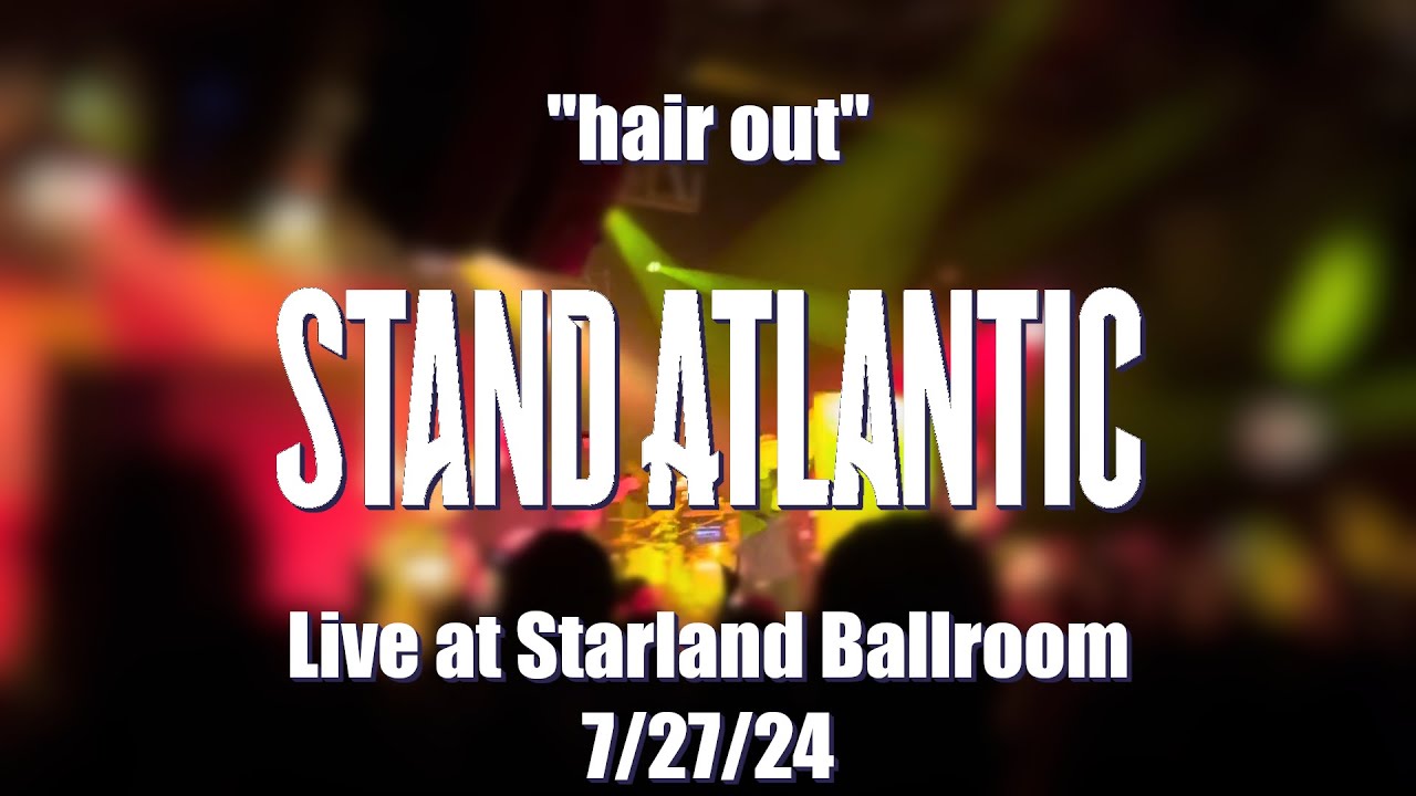 Stand Atlantic: "hair out" Live at Starland Ballroom 7/27/24 - YouTube