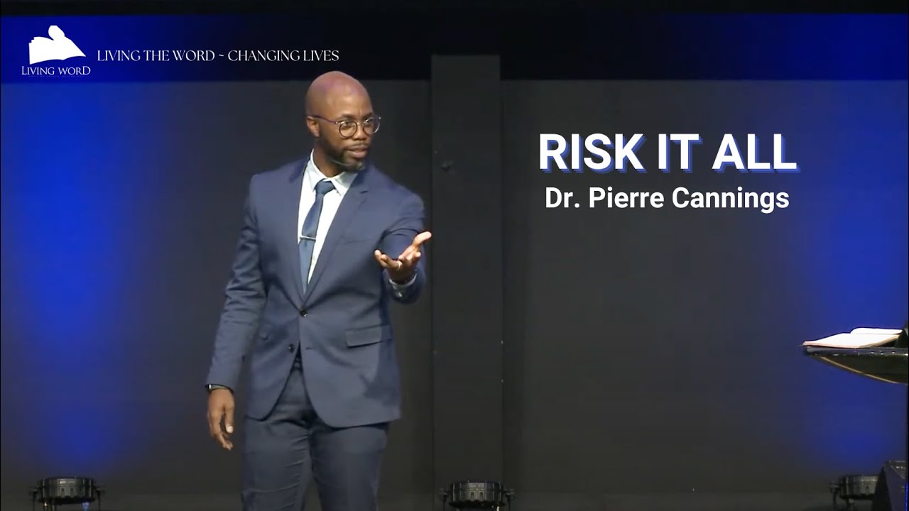 Risk It All by Dr. Pierre Cannings (February 26, 2023) - YouTube