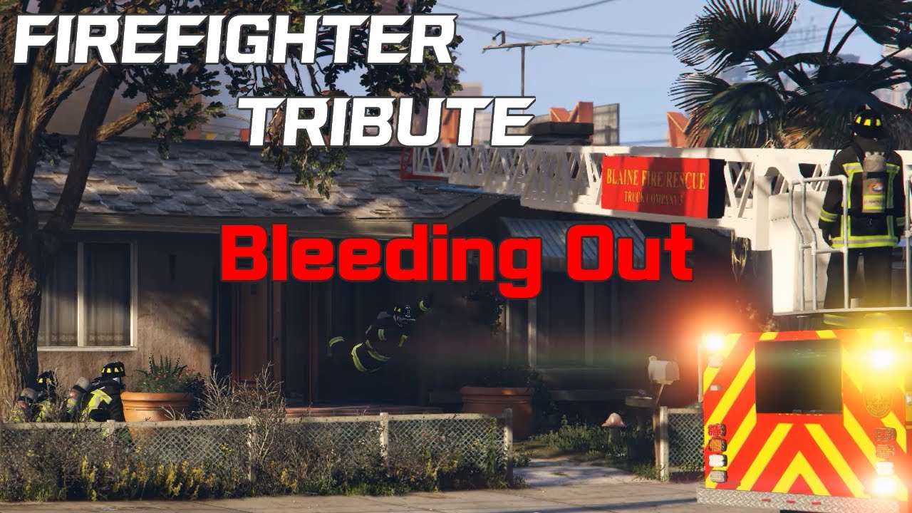【GTA5】Firefighter Tribute - Bleeding Out《LSPDFR》 - YouTube