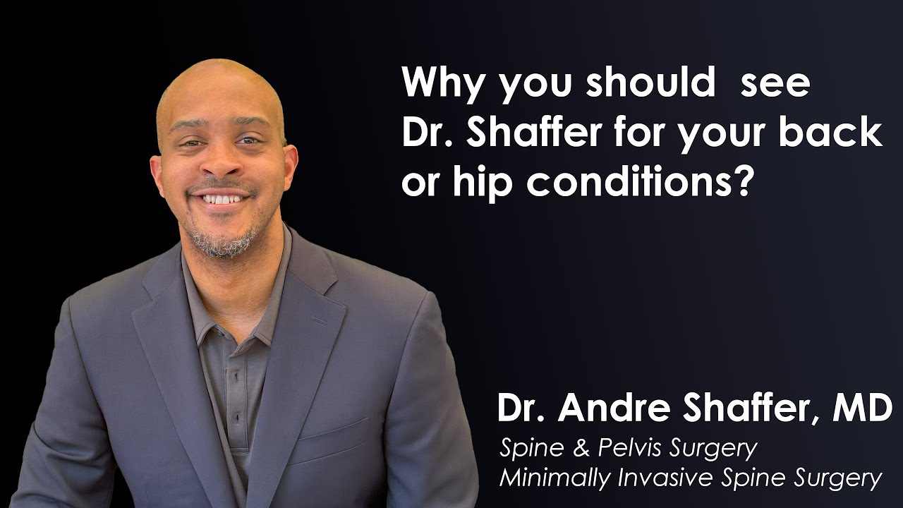 Why you should see Dr. Shaffer for your back or hip conditions? | Dr ...