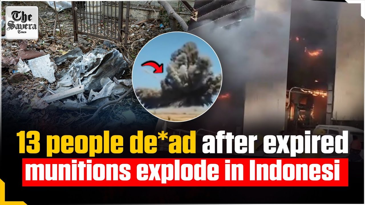 [LIVE] 13 people dead after expired munitions explode in Indonesia ...